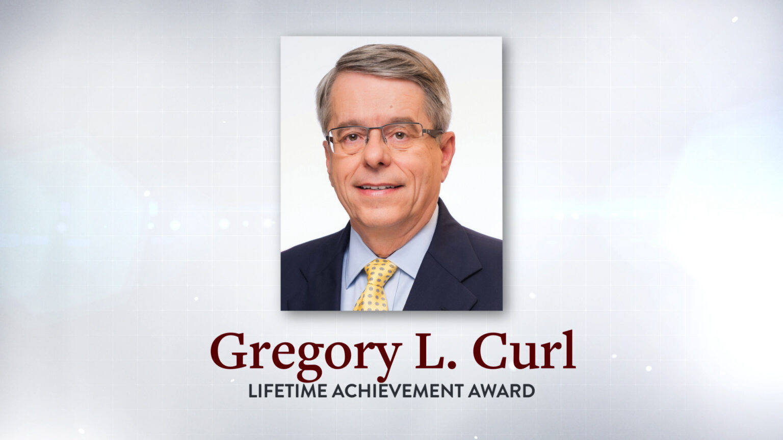 Lifetime Achievement Award: Gregory L. Curl - Alumni News