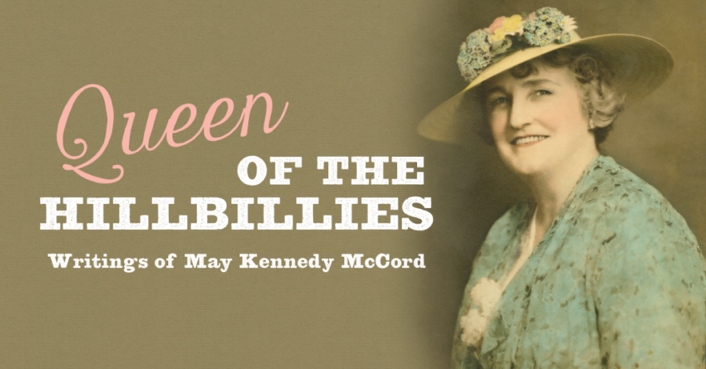 OSI to host "Queen of the Hillbillies: The Writings of May Kennedy ...